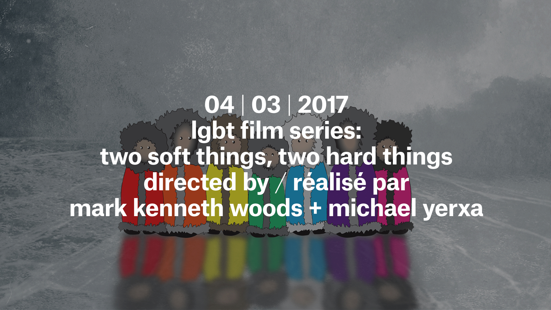 LGBT Film Series: Two Soft Things, Two Hard Things : Never Apart