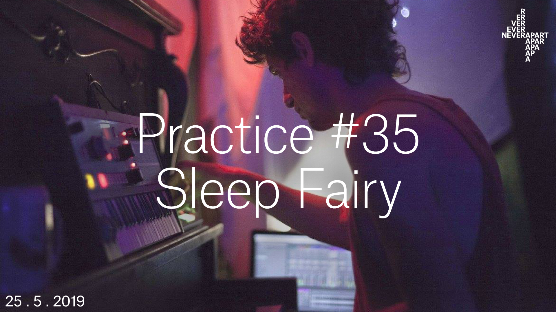 Practice #35: Sleep Fairy : Never Apart